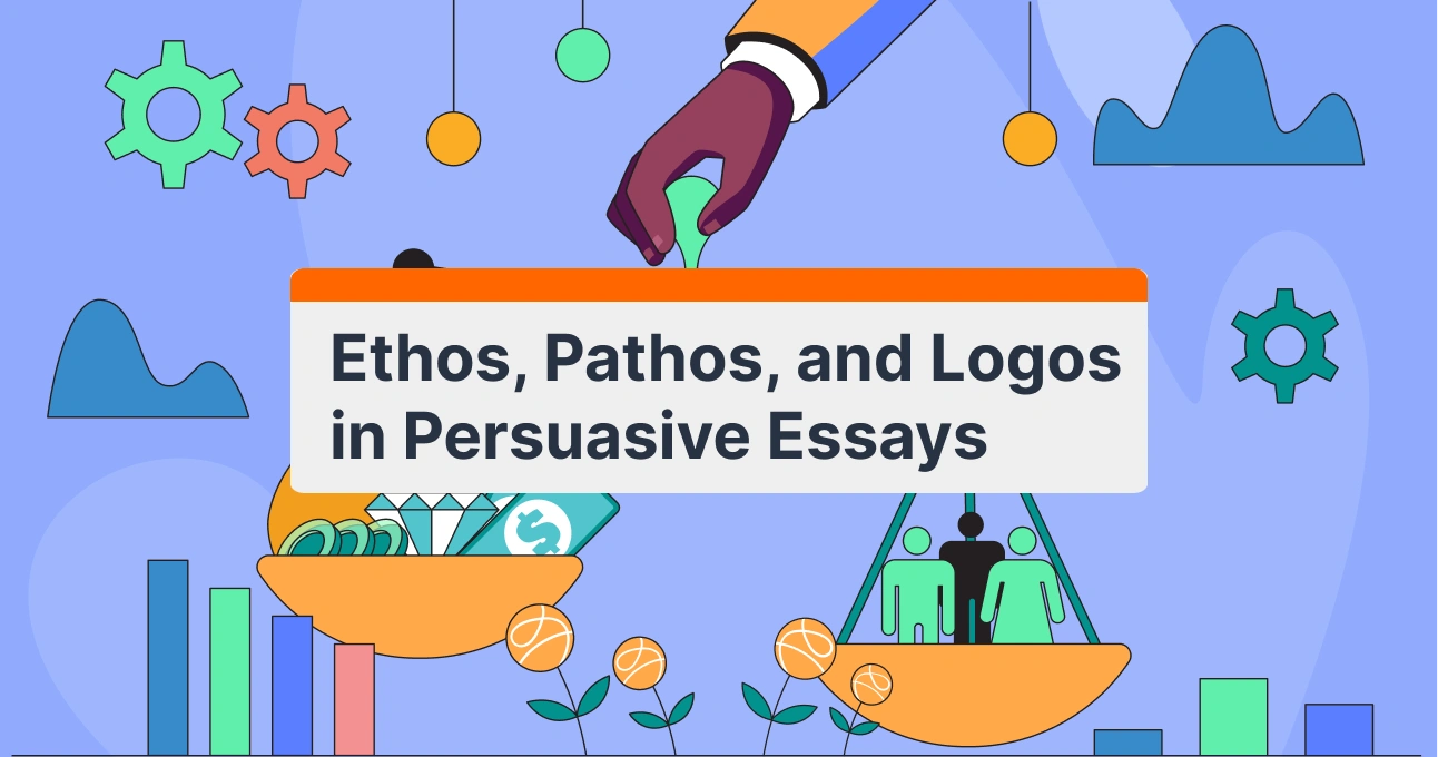 The Role of Ethos, Pathos, and Logos in Persuasive Essays